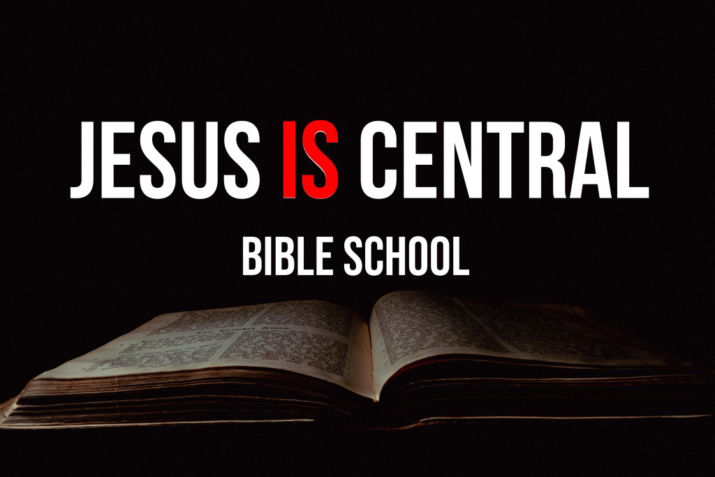 Jesus Is Central Bible School (#2879) | Bibleschools